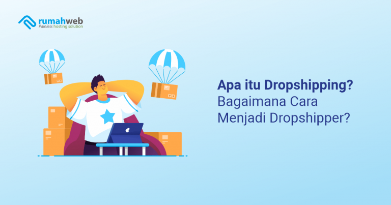 Apa itu Dropshipping? Bagaimana Cara Menjadi Dropshipper?