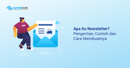 Apa itu Newsletter? Pengertian, Contoh dan Cara Membuatnya