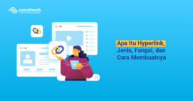Apa Itu Hyperlink, Jenis, Fungsi, dan Cara Membuatnya