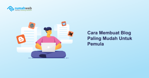 Banner - Cara Membuat Blog Paling Mudah Untuk Pemula - Rumahweb Blog