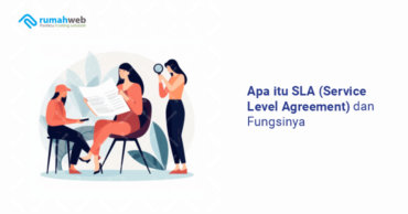Apa itu SLA (Service Level Agreement) dan Fungsinya - Rumahweb