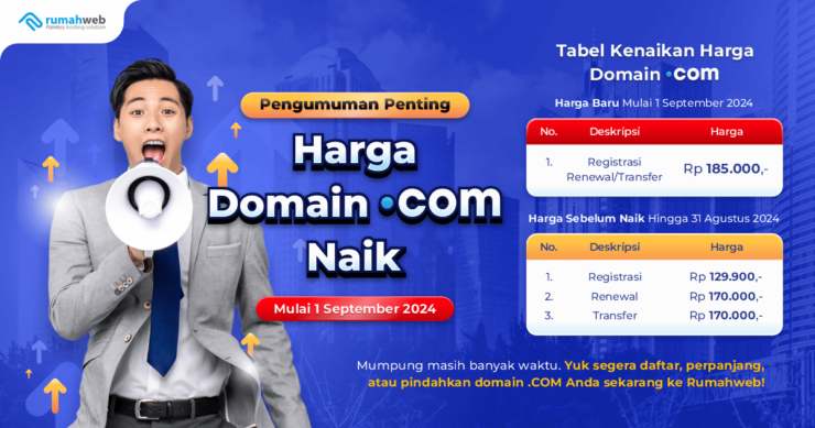 Informasi Kenaikan Harga Domain .COM mulai September 2024 - Rumahweb