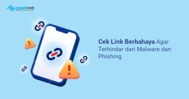 Cek Link Berbahaya Agar Terhindar dari Malware dan Phishing